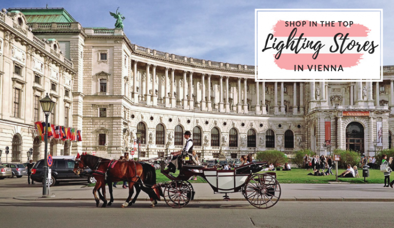 Time To Pack Your Bags And Visit The Best Lighting Stores In Vienna