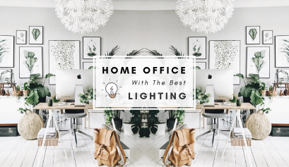 We Are Lighting Up Your Home Office With The Best Lighting Solutions
